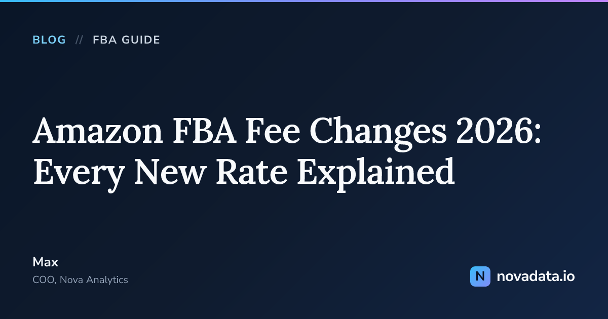 Amazon FBA Fee Changes 2026: Every New Rate Explained